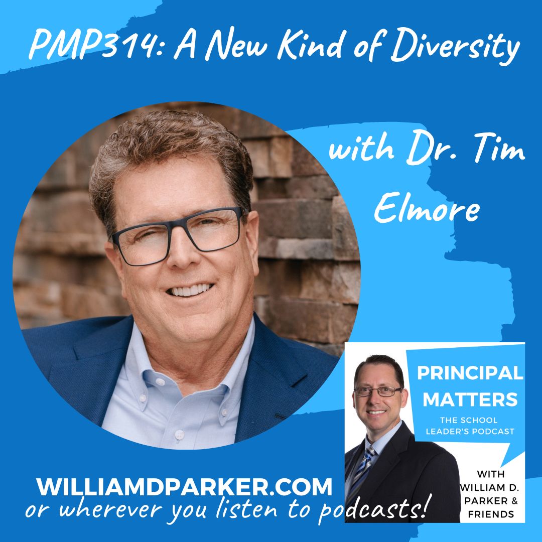 PMP314: A New Kind of Diversity with Dr. Tim Elmore - Principal Matters