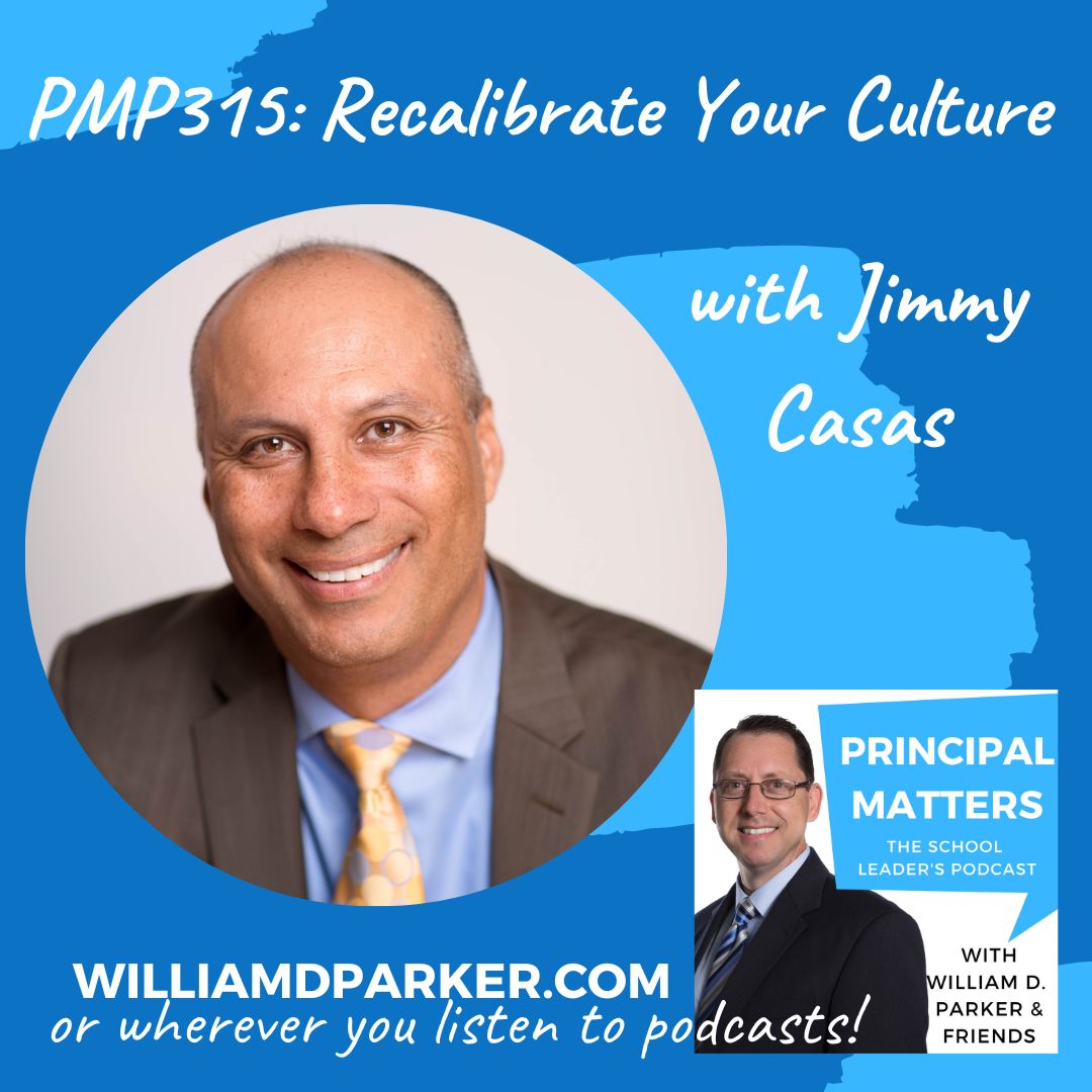 PMP315: Recalibrate Your Culture with Jimmy Casas - Principal Matters