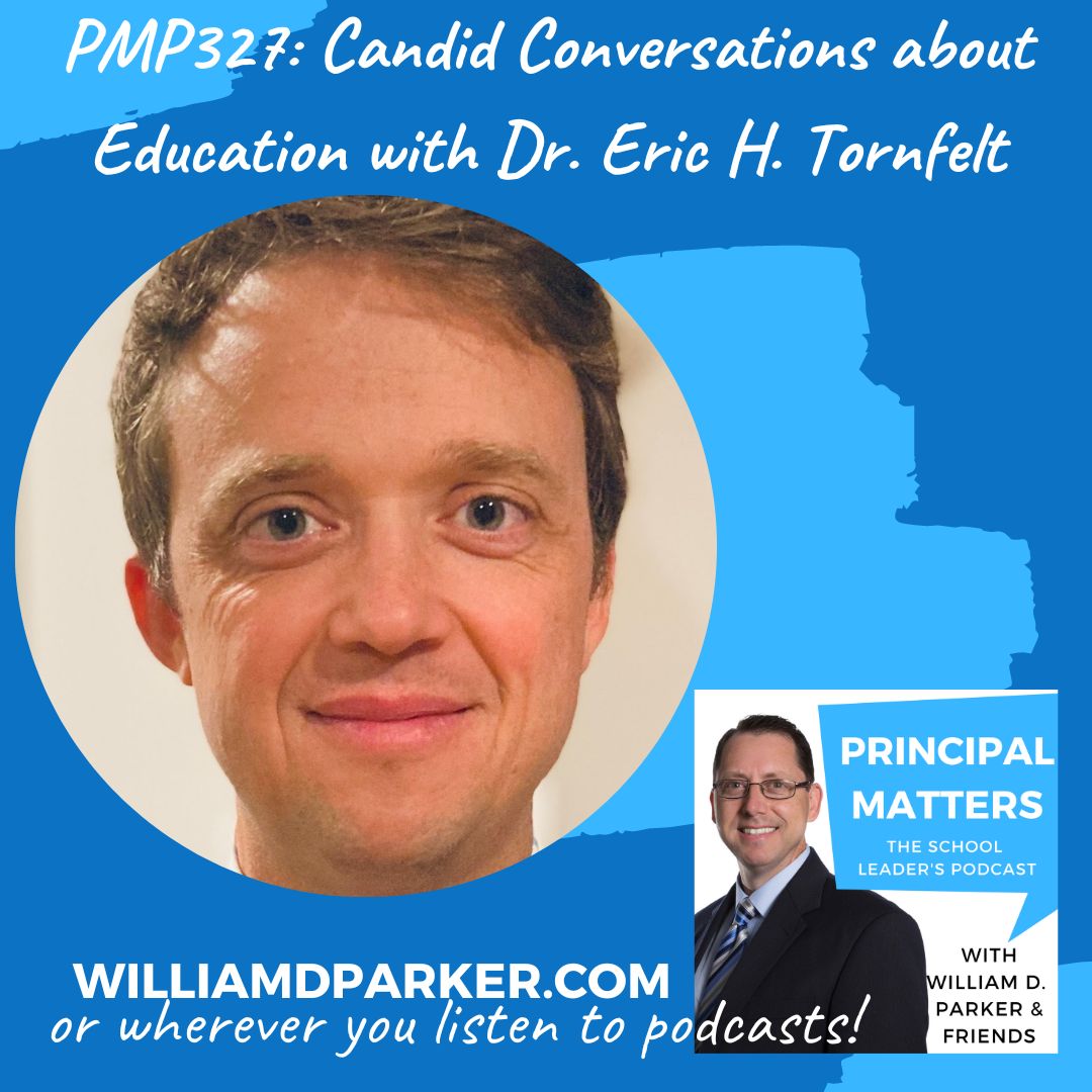 Candid Conversations about Education with Dr. Eric H. Tornfelt - PMP327 ...