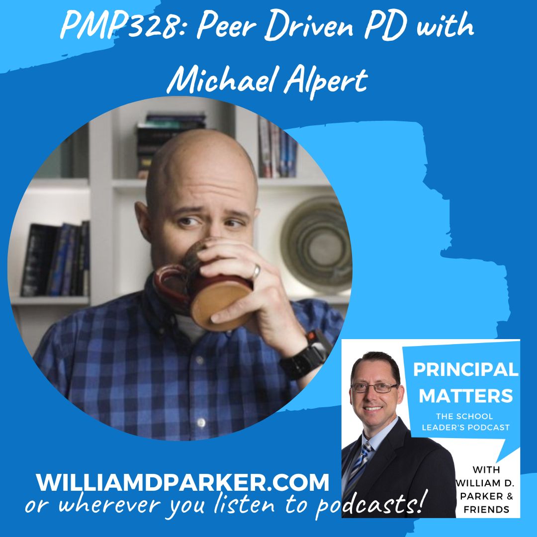 Peer Driven PD with Michael Alpert - PMP328 - Principal Matters