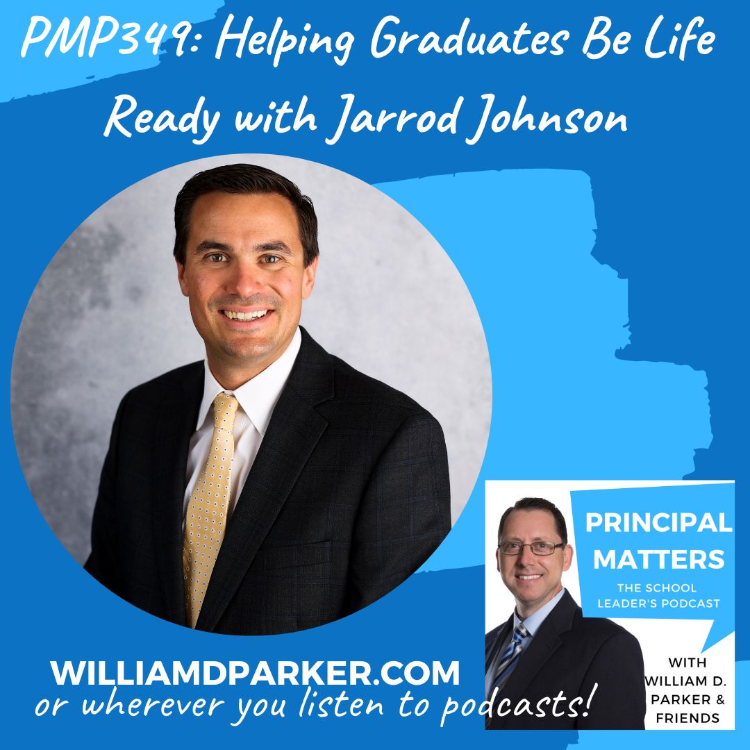 PMP349: Helping Graduates Be Life Ready with Jarrod Johnson - Principal ...