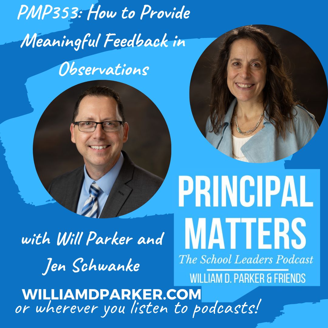 PMP353: How to Provide Meaningful Feedback in Observations with Jen Schwanke and Will Parker ...