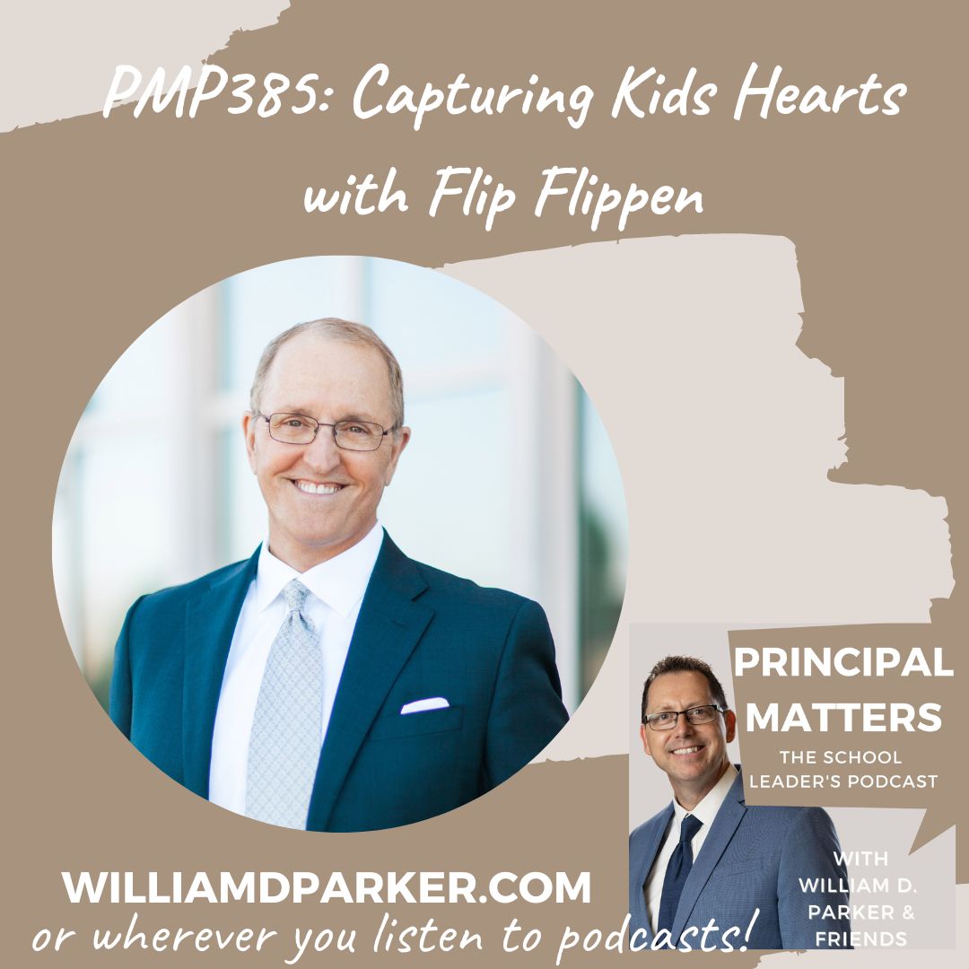 PMP385: Capturing Kids Hearts with Flip Flippen - Principal Matters